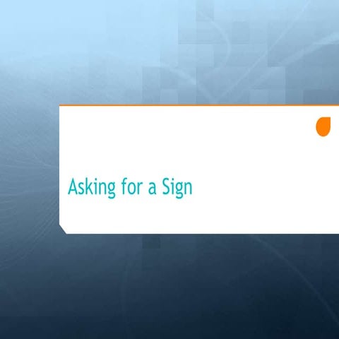 Asking for a sign | PPTX