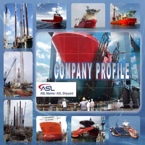 ASL SHIPYARD - Company Profile | PPSX