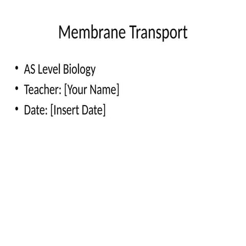 AS_Level_Biology_Membrane_Transport.pptx