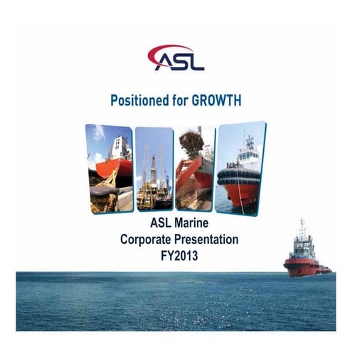 ASL Marine Q2 2013 results presentation | PDF
