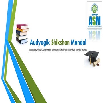 Audyogik Shikshan Mandal - ASM Group of Institutes | PPTX ...