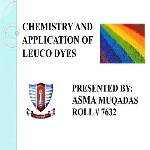 Chemistry and Application of Leuco Dyes | PPTX