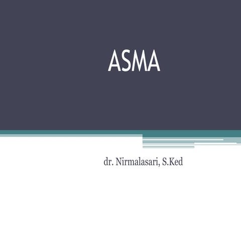 Diagnosis dan Tatalaksana Asma Secara Umum | PPTX