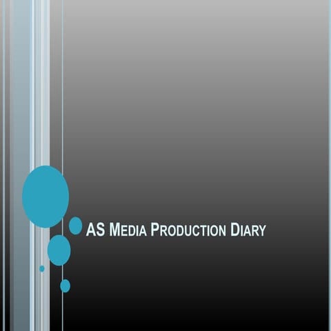 As Media Production Diary | PPTX