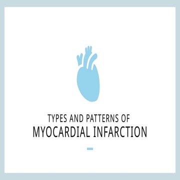 TYPES AND PATTERNS OF MYOCARDIAL INFARCTION.pptx