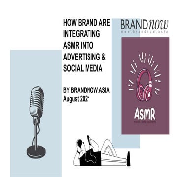 Why brands are integrating ASMR into advertising and social media | PPTX