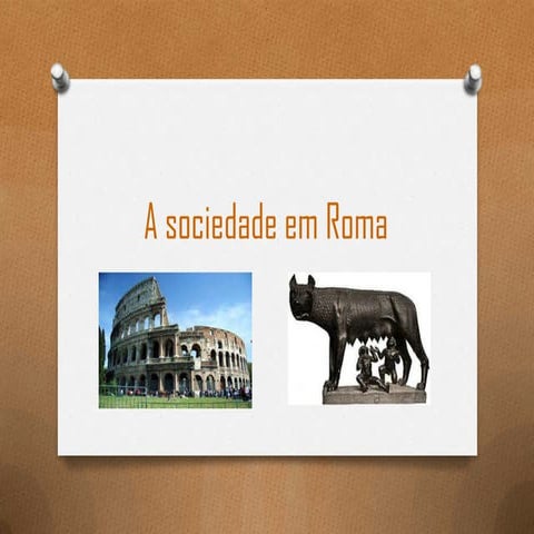 A sociedade em roma | PPTX