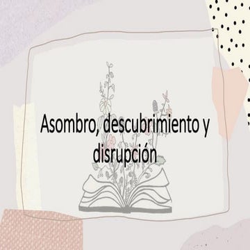 ASOMBRO DESCUBRIM Y DISRUPCIÓN.pdf