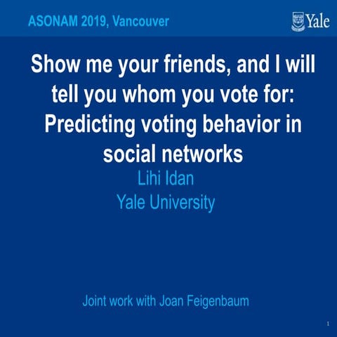 Show me your friends, and I will tell you whom you vote for: Predicting voting behavior in ...