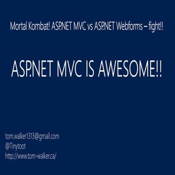 Mortal Kombat Aspnet Mvc Vs Aspnet Webforms Aspnet Mvc Is Amazing Ppt