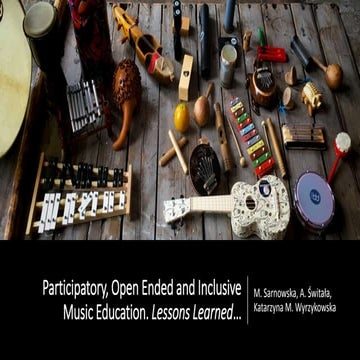 Participatory, Open Ended and Inclusive Music Education. Lessons ...