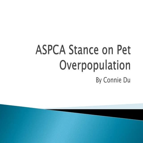 ASPCA Stance on Pet Overpopulation | PPTX