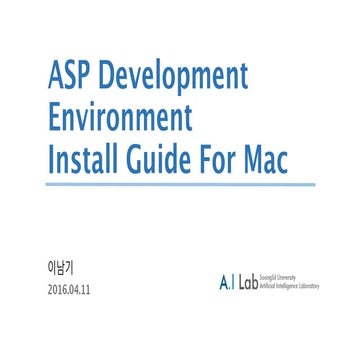 Asp development enviorment install guide for mac os | PPT