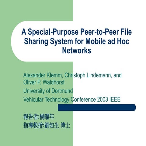 A Special-Purpose Peer-to-Peer File Sharing System for Mobile ad Hoc Networks.pdf