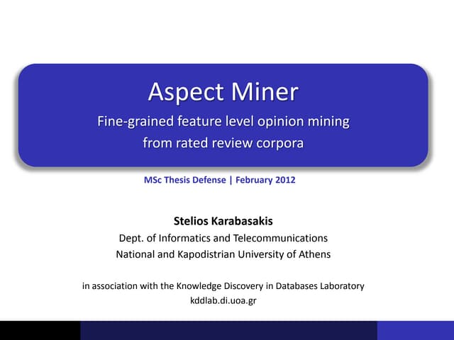 Aspect Miner Fine Grained Feature Level Opinion Mining From Rated
