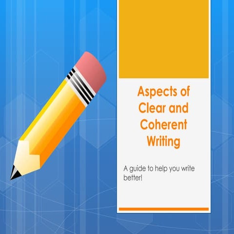 Aspects of Clear and Coherent Writing | PPTX