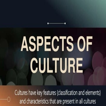 Understanding Culture Aspects of Culture.pptx