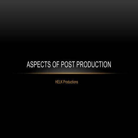 Post production | PPTX
