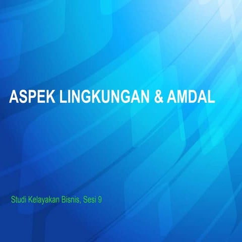 ASPEK-LINGKUNGAN-DAN-AMDAL.ppt