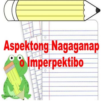 Aspektong Naganap na o Perpektibo | PPTX