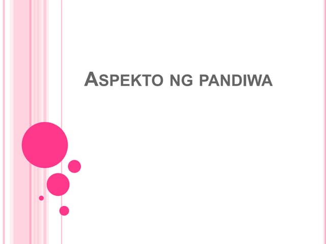 Aspekto ng Pandiwa | PPTX