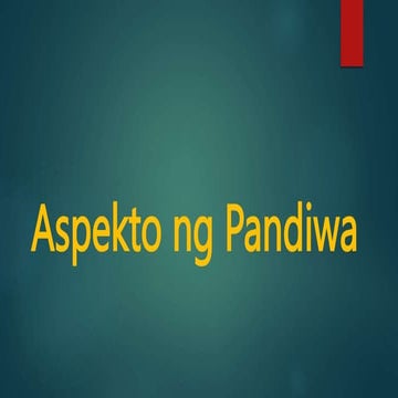 Filipino 8-ASPEKTO NG PANDIWA_Ikalawang Markahan.pptx