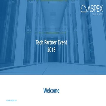 Aspex Tech Partner Event 2018 - Keynote | PDF