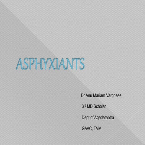 ASPHYXIANTS.pptx