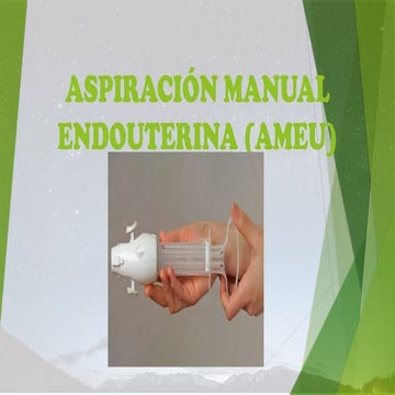 ASPIRACIÓN MANUAL ENDOUTERINA (AMEU).pptx