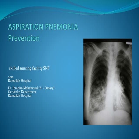 Aspiration pneumonia prevention skilled nurse facility 2012 | PPTX
