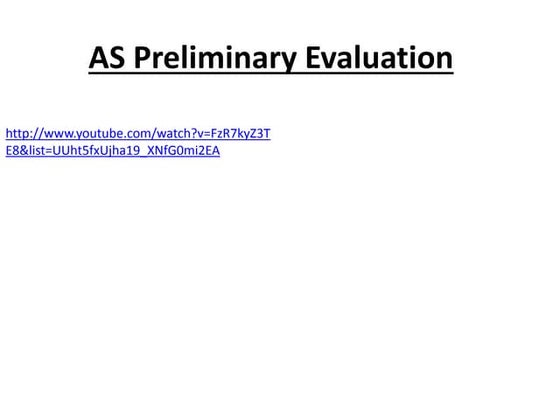 Preliminary Task Evaluation | DOC | Video Production | Content Production