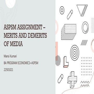 ASPSM ASSIGNMENT – MERITS AND DEMERITS OF MEDIA, Mansi Kumari.pptx