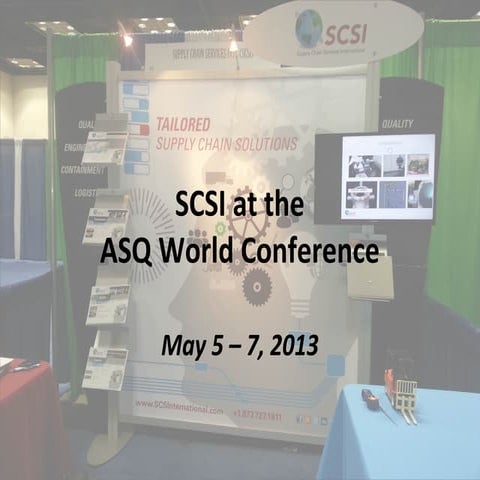 SCSI's ASQ World Conference Slideshow | PPT