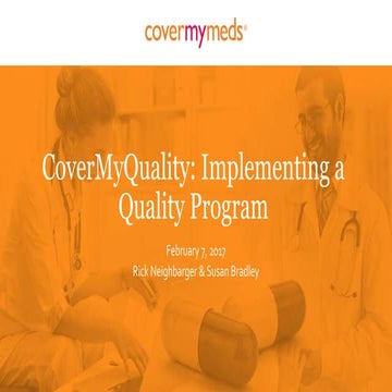 CoverMyQuality: Implementing a Quality Program by Rick Neighbarger and ...
