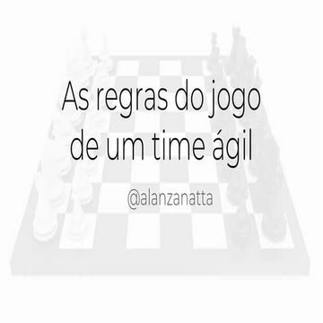 As regras do jogo de um time ágil | PPTX