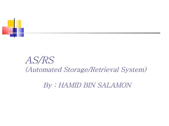 Automated storage and retrieval systems | PPT