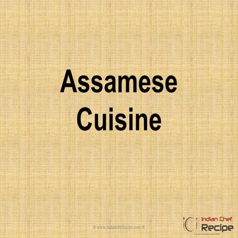 Assamese cuisine by indianchefrecipe @ www.indianchefrecipe.com