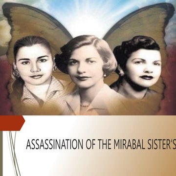 ASSASSINATION OF THE MIRABAL SISTER‘S.pptx