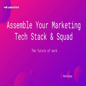 Assemble your marketing tech stack & squad | PPT