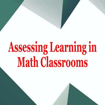 Assessing-Learning-in-Math-Classrooms.pptx