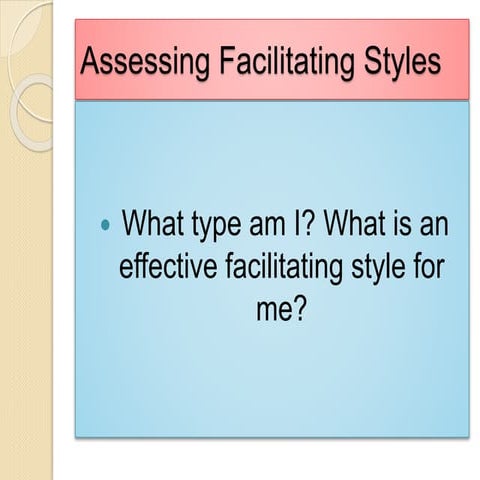 Assessing Facilitating Styles- deeiah.pptx