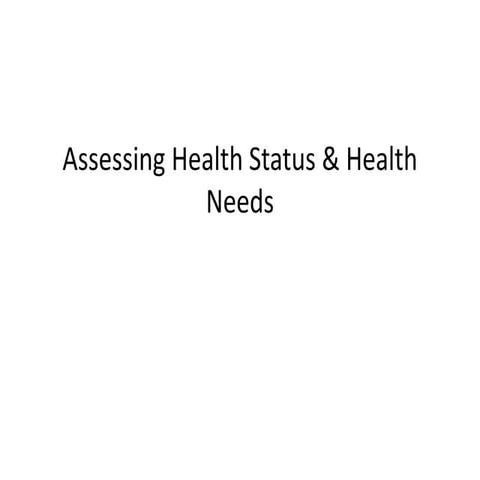 Assessing health status & health needs | PPTX