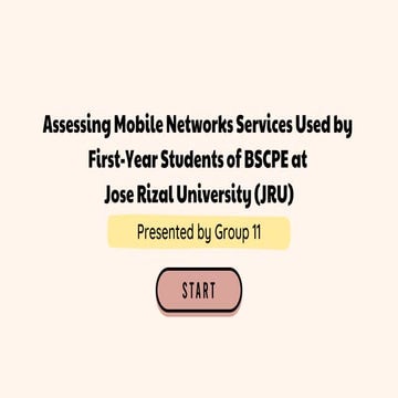 Assessing Mobile Networks Services Used by First-Year Students of BSCPE at Jose Rizal University ...