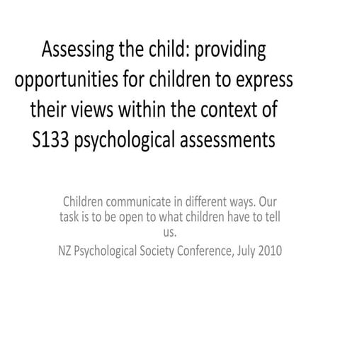 Assessing the child, providing opportunities for children to express ...