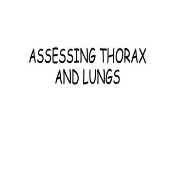 Assessing the Thorax and Lungs presentation | PPTX