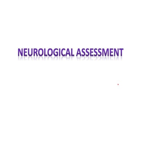 assessment-191120210548.pptx neurological assessment | PPTX