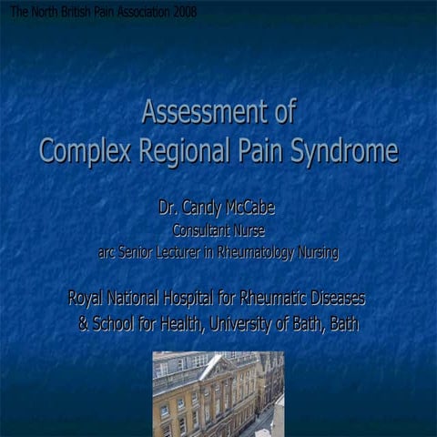 Assessment Of Complex Regional Pain Syndrome Dr Candy Mccabe | PPT