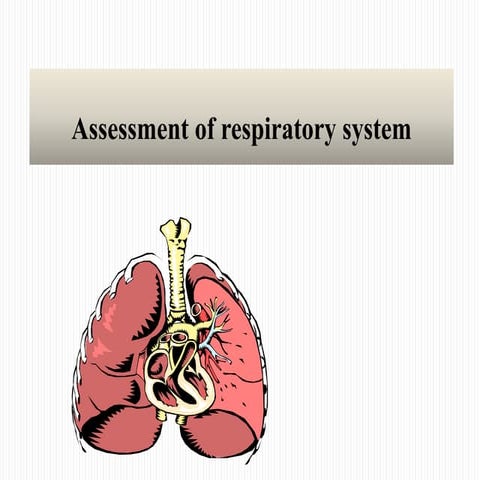Assessment of-respiratory-system | PPT