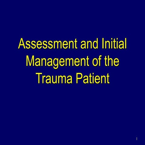 Assessment and initial management trauma patient | PPTX