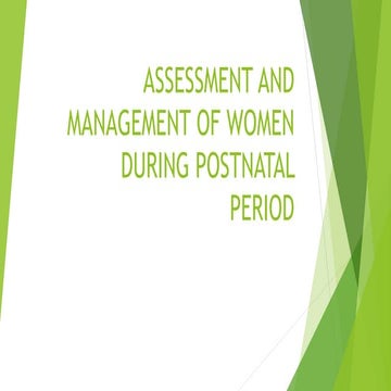 ASSESSMENT AND MANAGEMENT OF WOMEN DURING POSTNATAL PERIOD.pptx